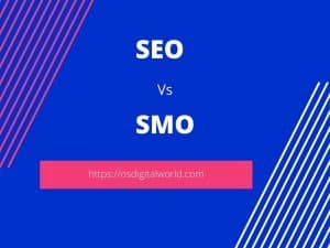 SEO Vs SMO - Which is the Best for Your Business | OS Digital World